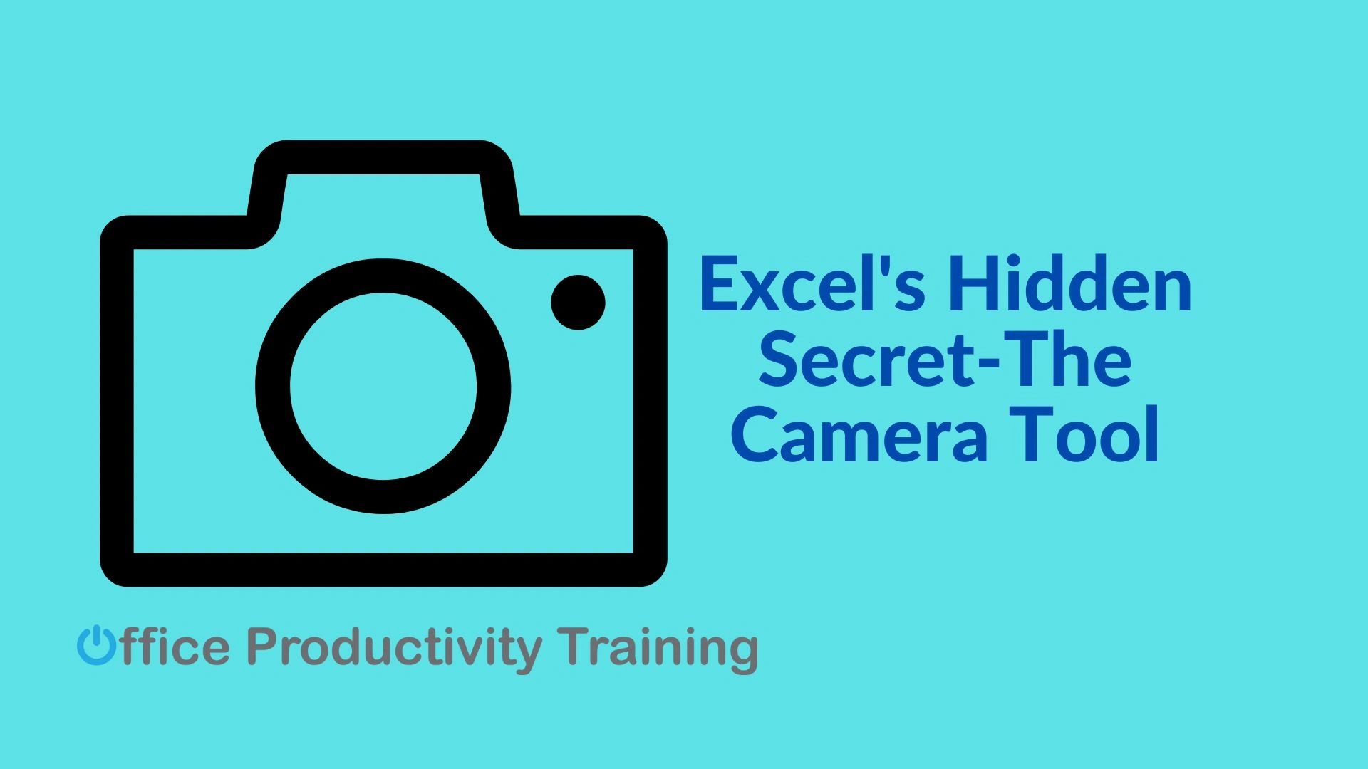 Excel’s Hidden Secret-The Camera Tool